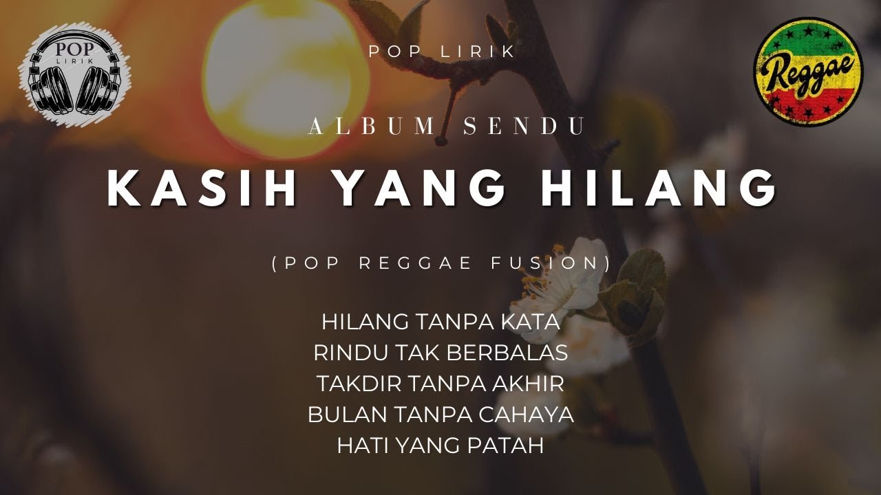 Album Sendu Kasih yang Hilang - Pop Lirik (Pop Reggae Fusion) Lirik ...
