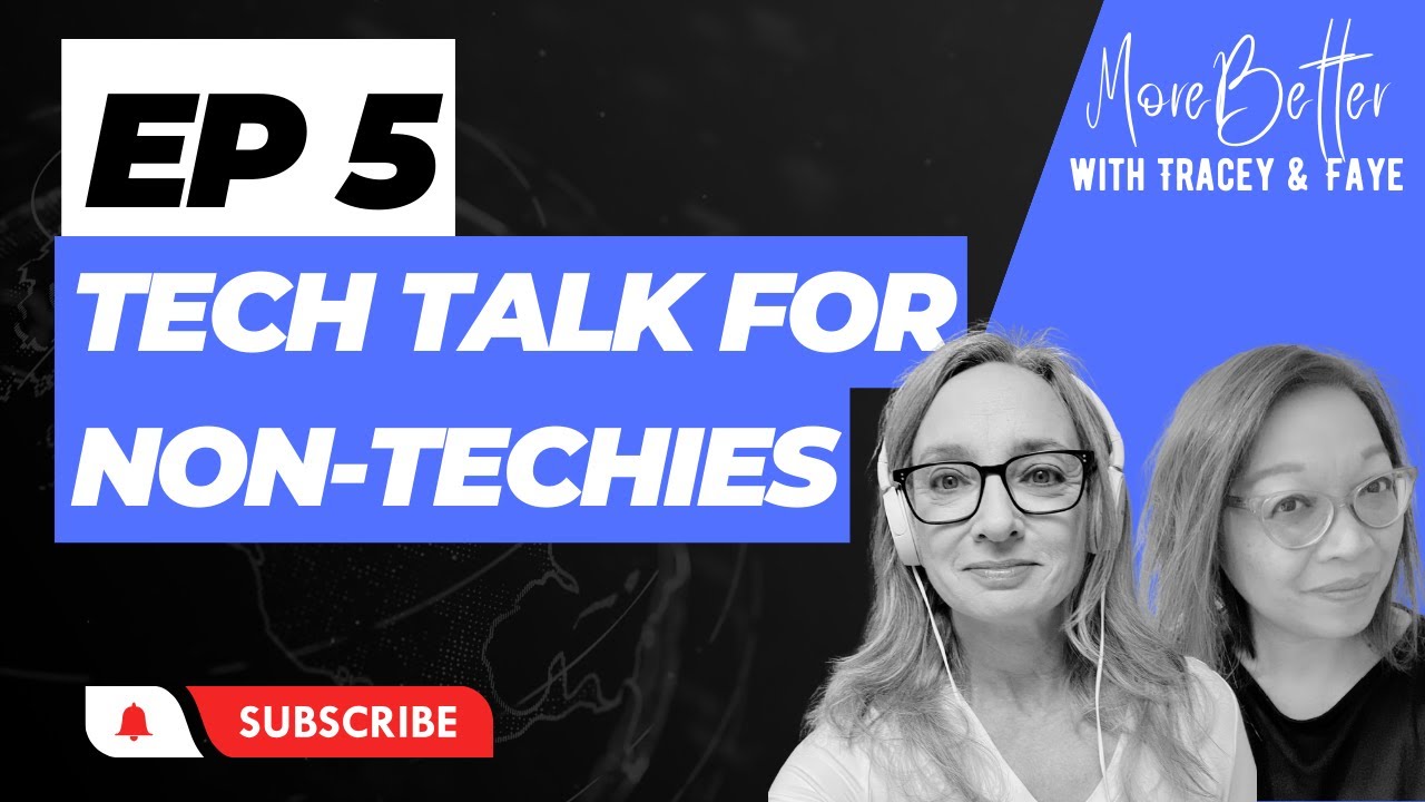 EPISODE 5 - Tech Talk for Non-Techies - YouTube