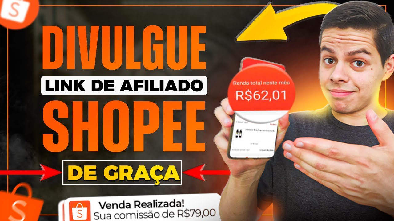 Como Divulgar Link De Afiliado Shopee Gratuitamente e Vender Rápido ...