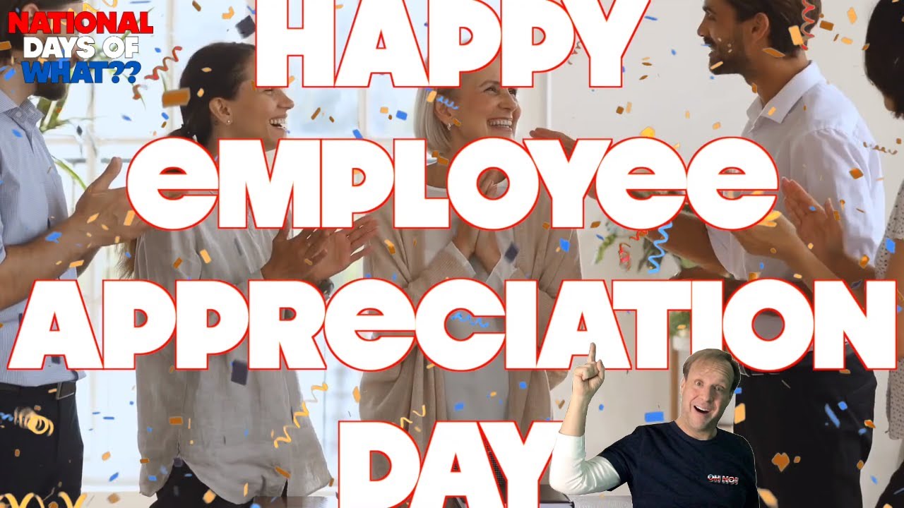 Happy National Employee Appreciation Day | March 6th | Thanks For Your ...