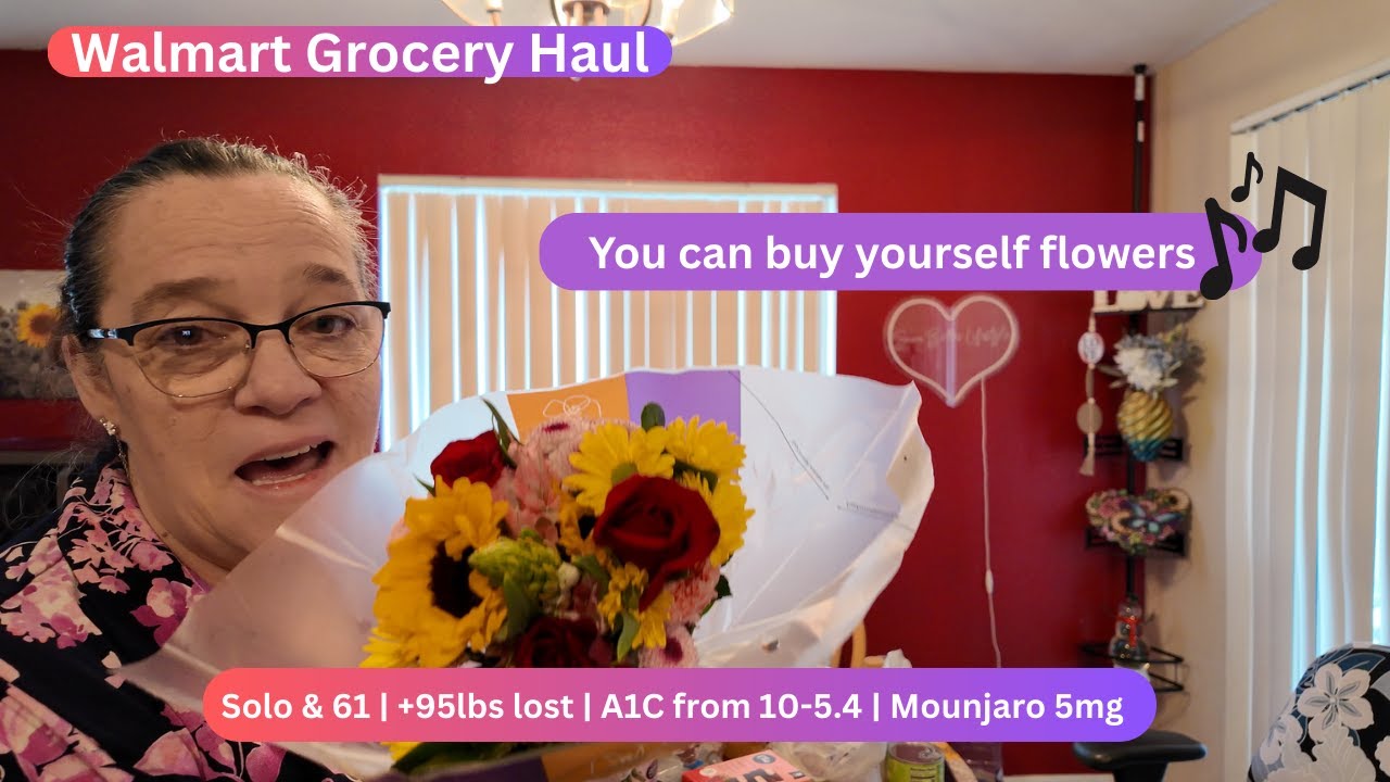 Walmart Grocery Haul - Solo 61yo - down 95+ lbs - GLP-1 Friendly - 80 ...