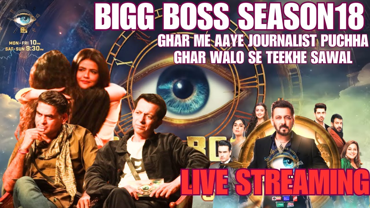 LIVE BIGG BOSS SEASON 18 || LIVE BIGG BOSS 18 TODAY EPISODE REVIEW ...