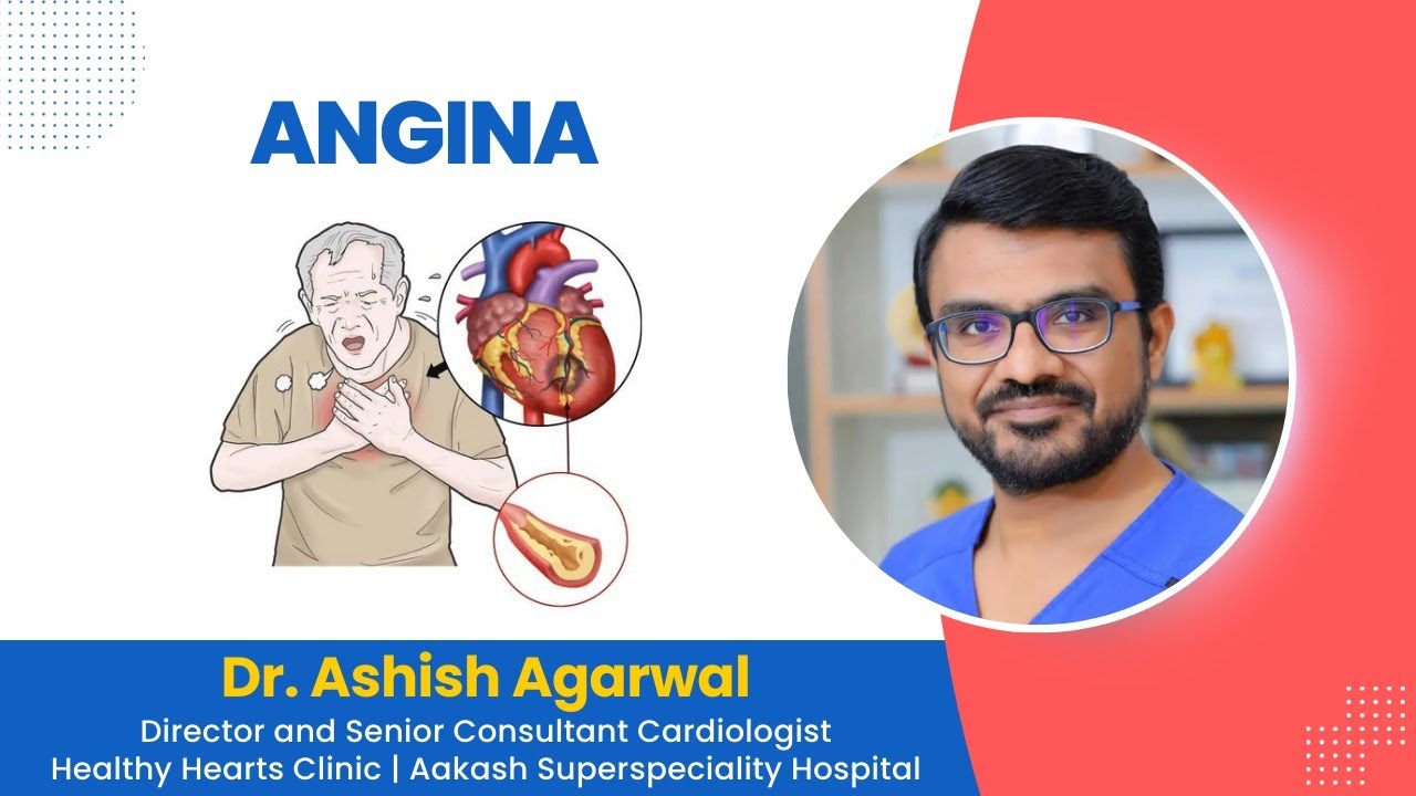 Dr. Ashish Agarwal | Cardiologist in Dwarka | Angina | Aakash Super ...