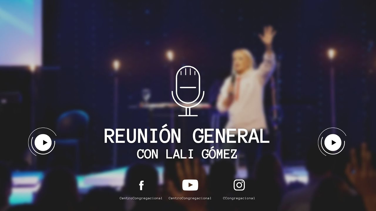 Reunión General con Lali Gómez - YouTube