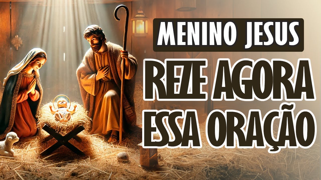 RECEBA AGORA AS BÊNÇÃOS DO MENINO JESUS COM ESTA ORAÇÃO PODEROSA - YouTube