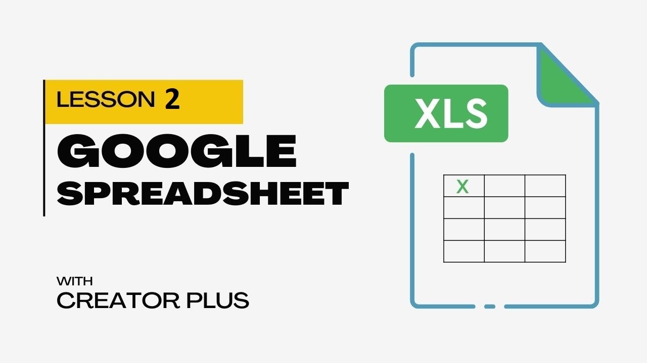 Google Spreadsheet Learning - Lesson 2 @CreatorPlus1 #spreadsheets # ...