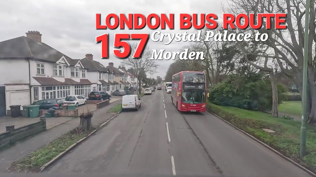 A South London Journey - Riding the Bus Route 157 from Crystal Palace ...