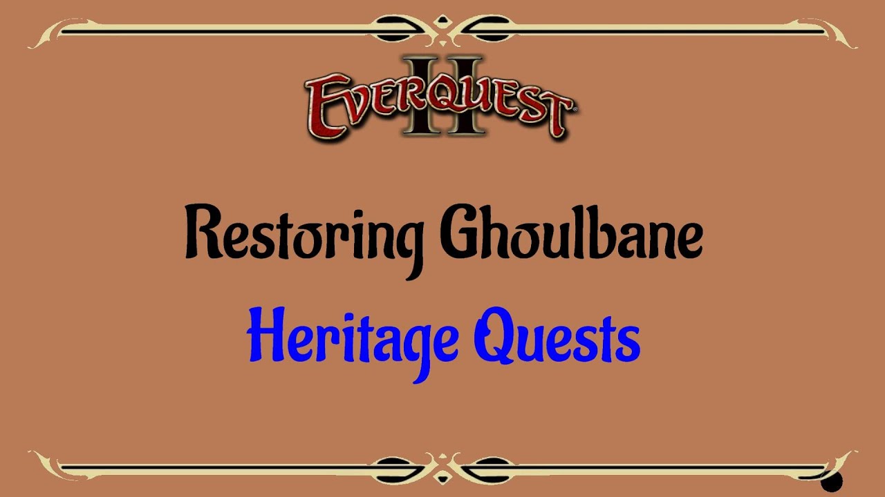 Let's Play - Everquest - Everquest 2 - Heritage Quest - Restoring ...