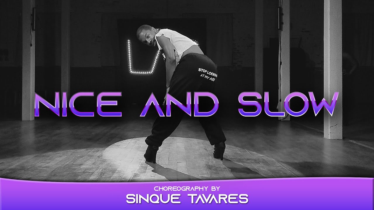 Nice and Slow - Sinque Tavares Choreography - YouTube