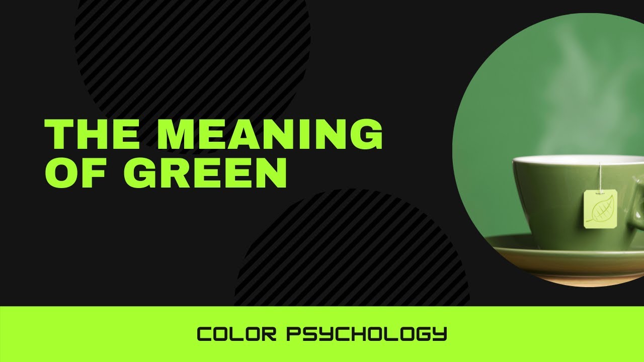 Color Psychology: The Meaning of Green - YouTube