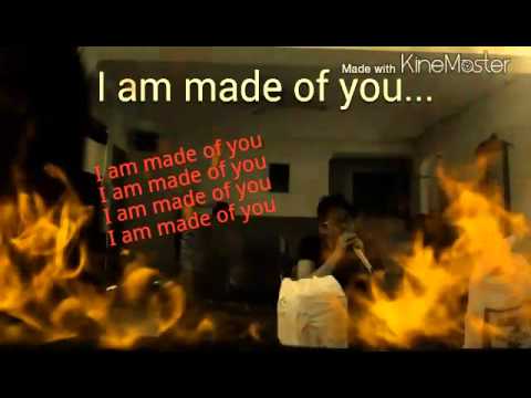 I AM MADE OF YOU - YouTube