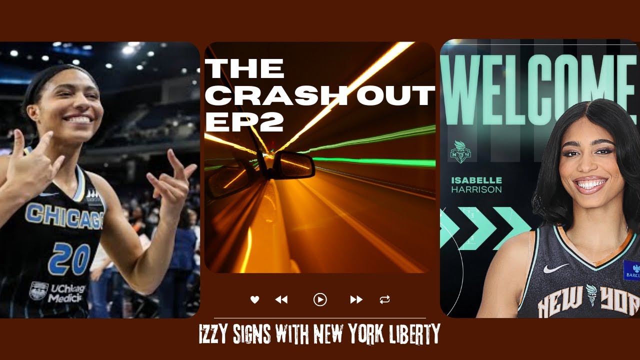 Isabelle Harrison Signs With New York Liberty l The Crash Out Ep 2 ...