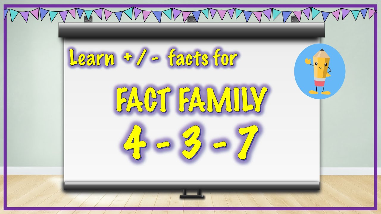 Fact Family 4-3-7 - YouTube