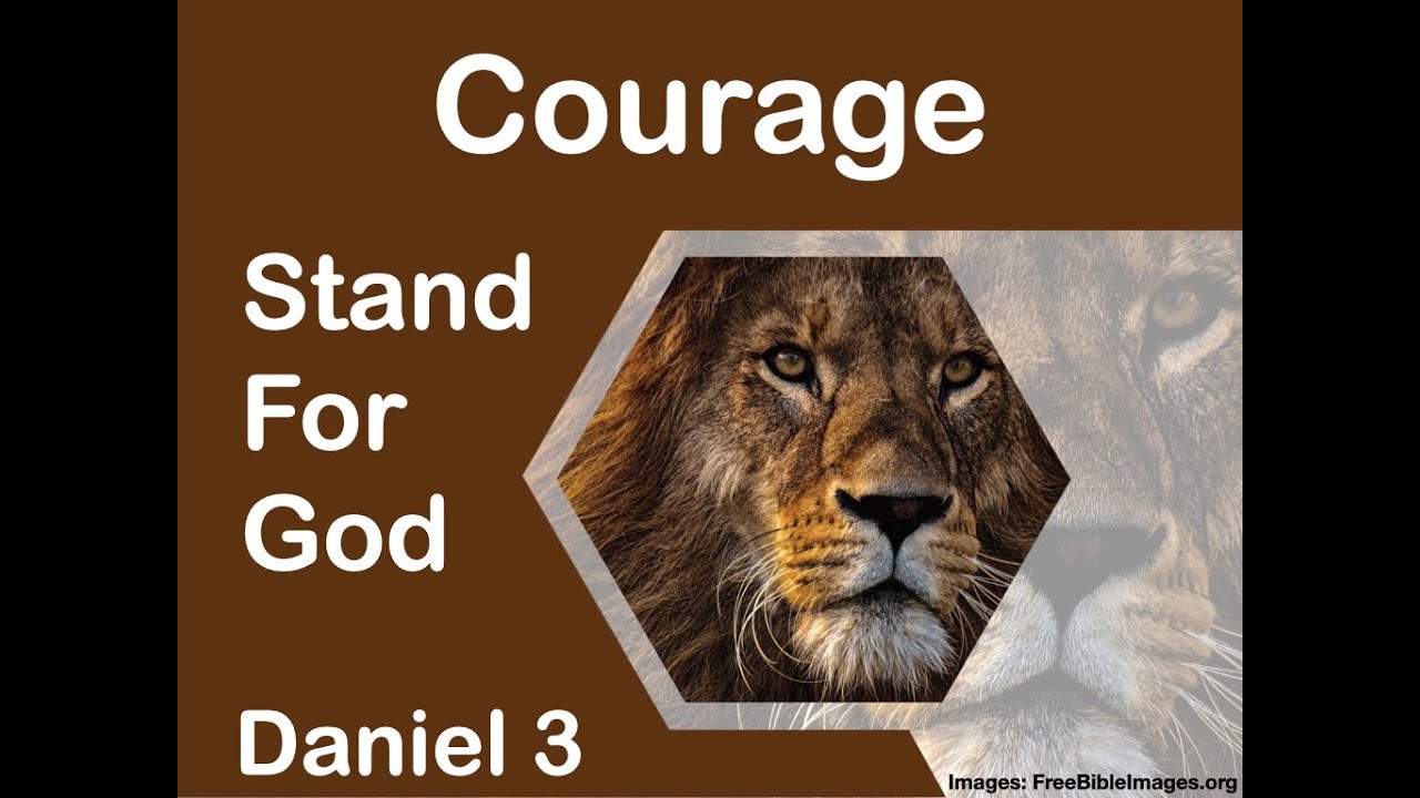 Courage To Stand for God - Daniel 3 - YouTube