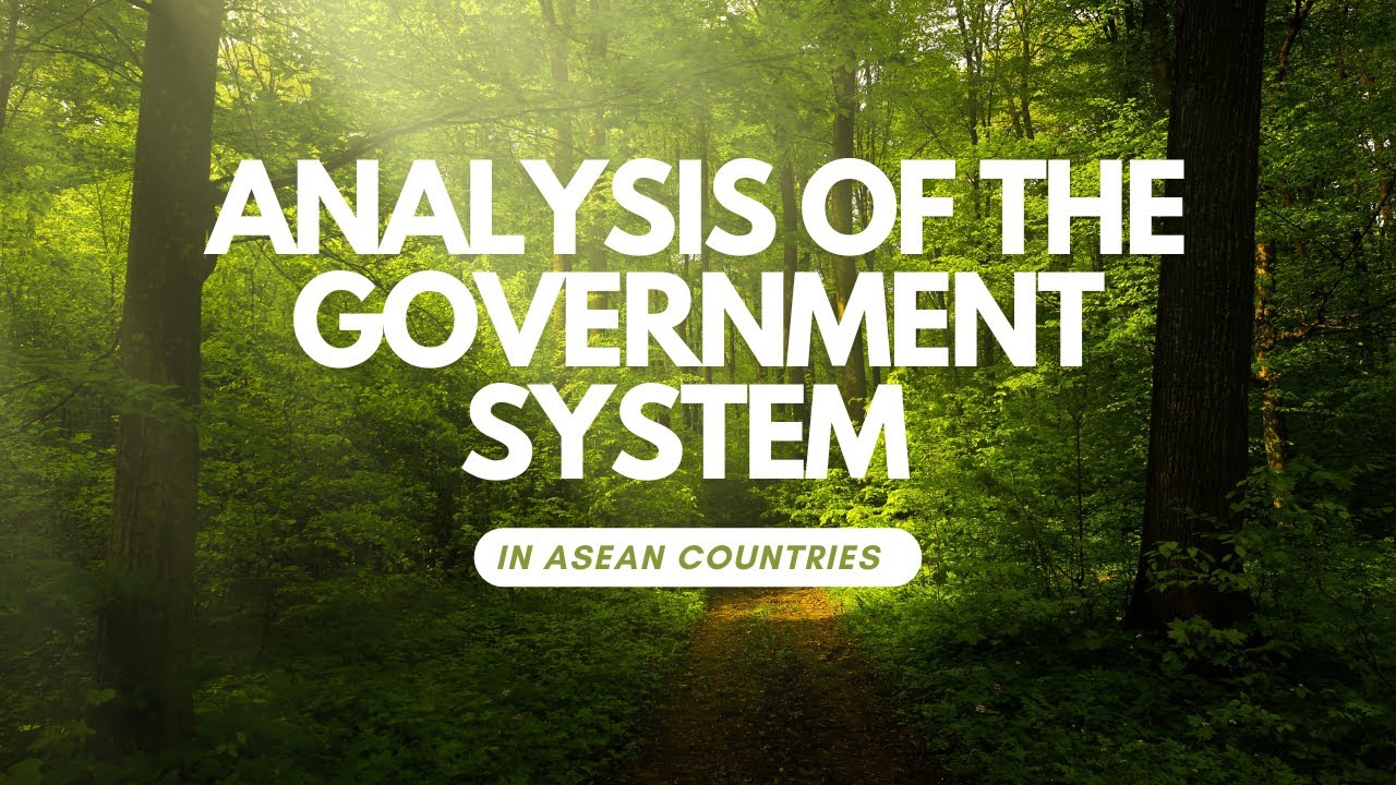 Analysis of the government system in asean countries - YouTube