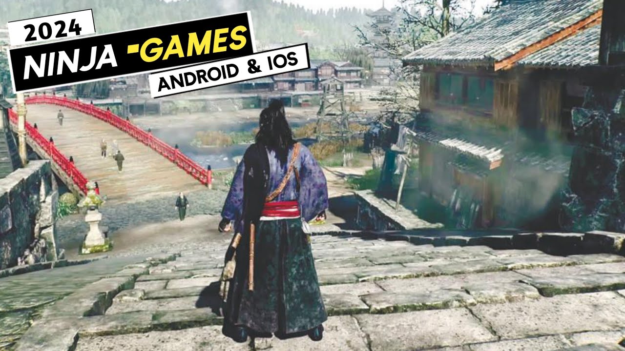 Top 10 Best Ninja Games For Android & iOS Of 2024 | High grapic - YouTube