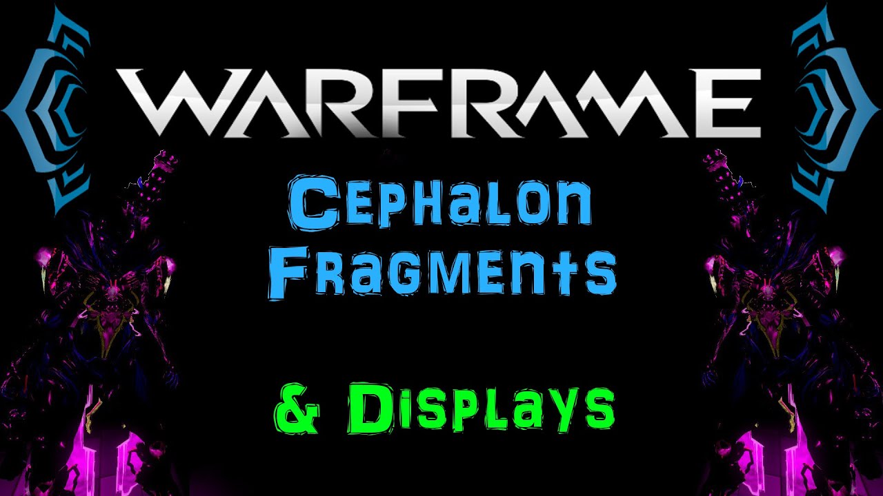 [SotR] Warframe - Cephalon Fragment Explanation [Tips & Tricks ...