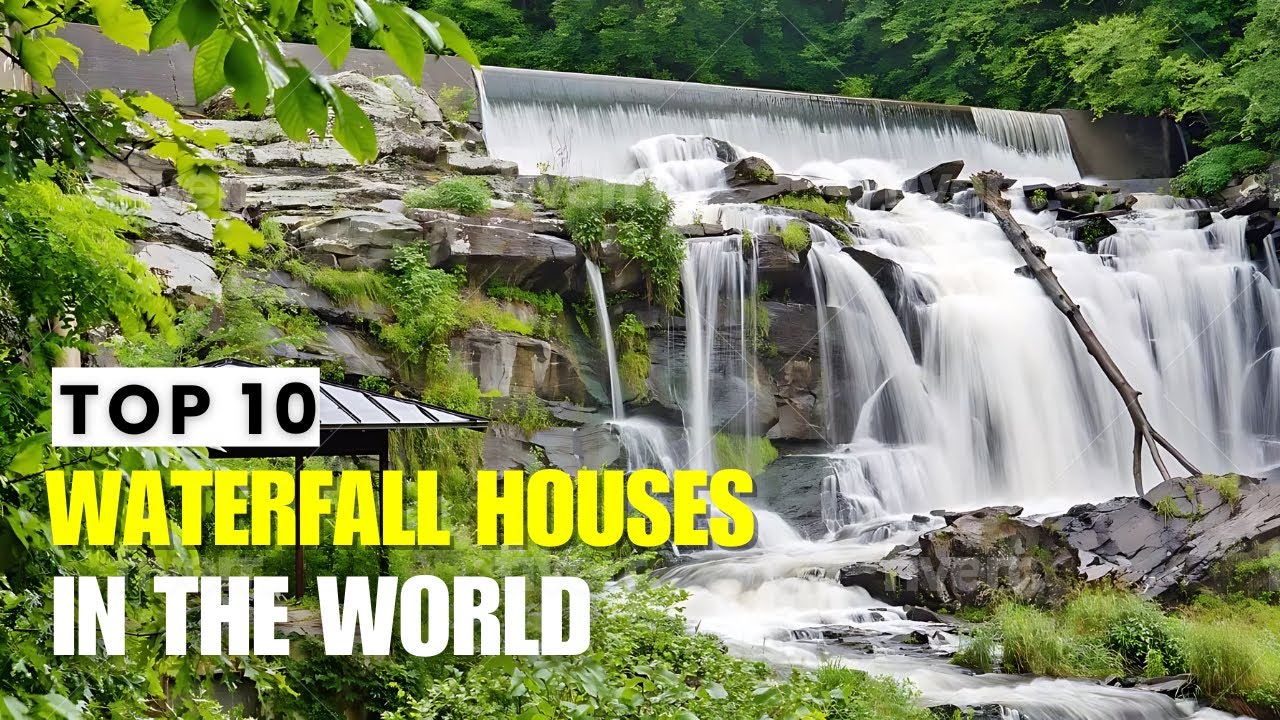 Top 10 Unique Waterfall Houses in The World - YouTube
