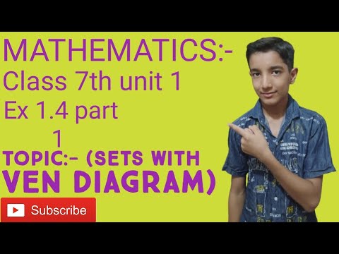 MATHEMATICS:- class 7th unit 1 exercise 1.4 part 1 TOPIC:- (sets with Venn diagram). - YouTube