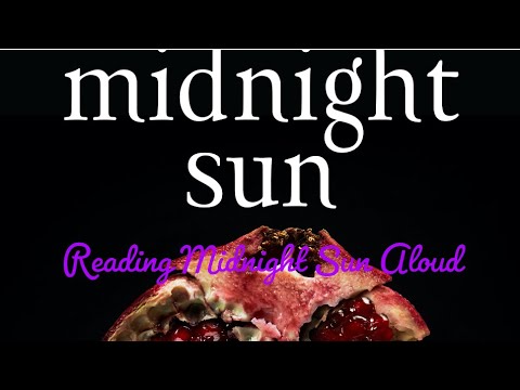 Reading Aloud - Midnight Sun by Stephenie Meyer - Chapter 6: Blood Type ...