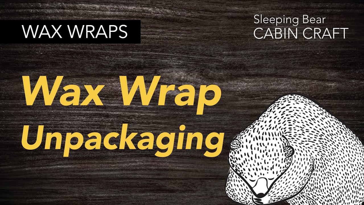 Wax Wrap Unpackaging - YouTube