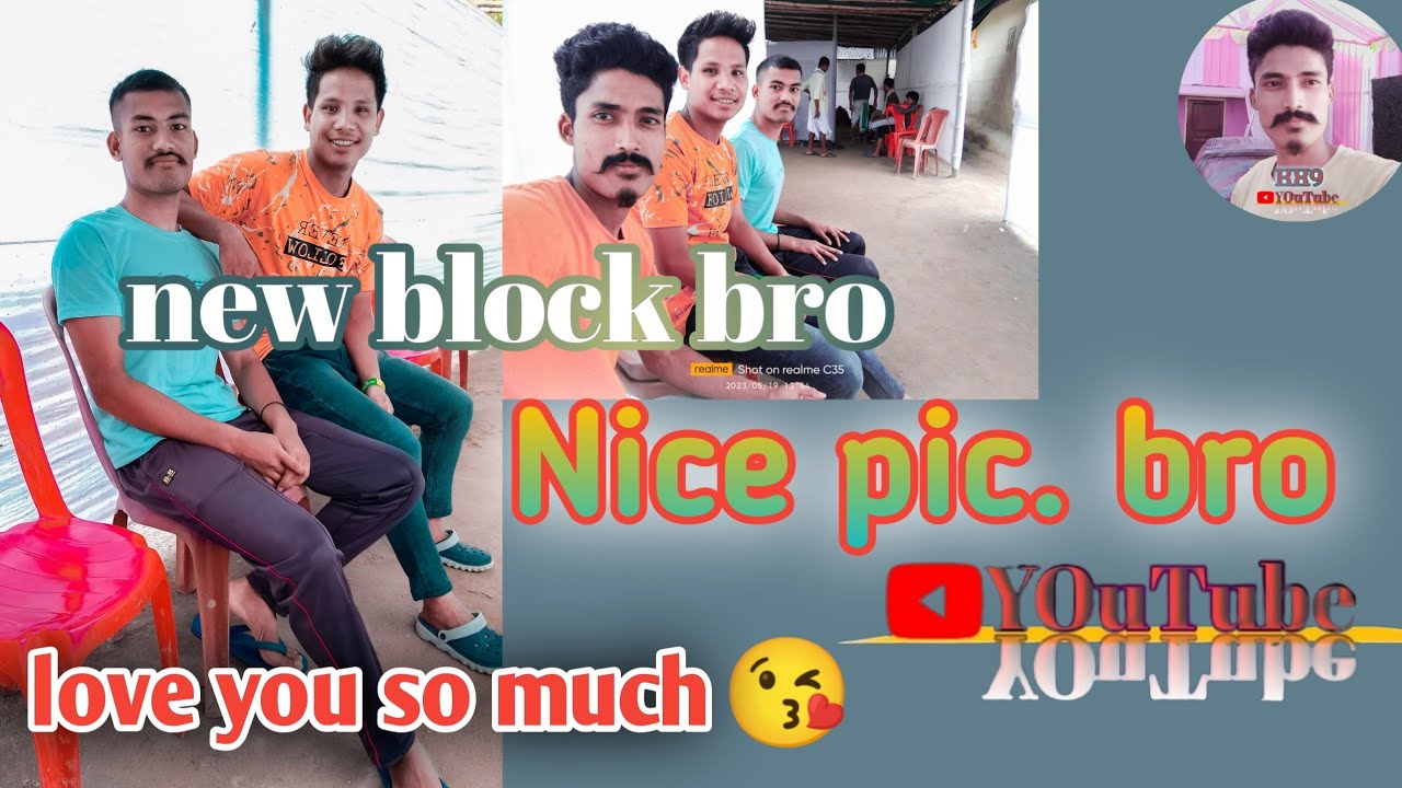 new block kro Nice pic . bro . love you so much . please subscribe ...
