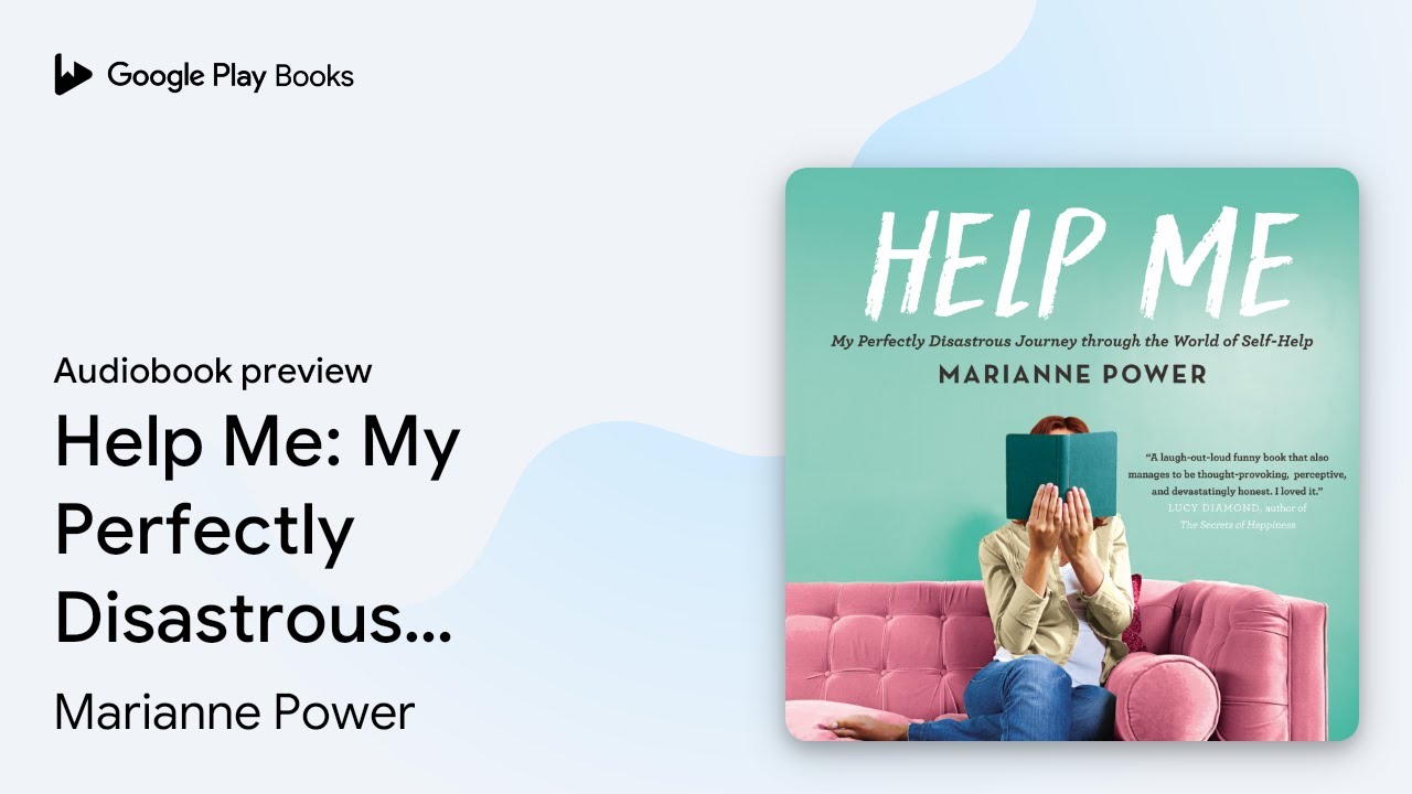 Help Me: My Perfectly Disastrous Journey… by Marianne Power · Audiobook ...