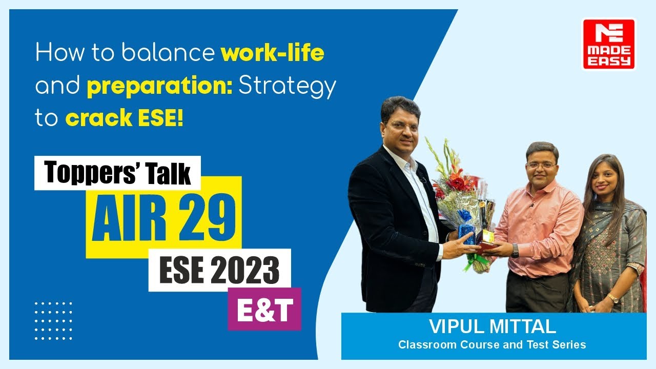 UPSC ESE 2023 | E&T | AIR-29 | Vipul Mittal | Toppers' Talk With B ...