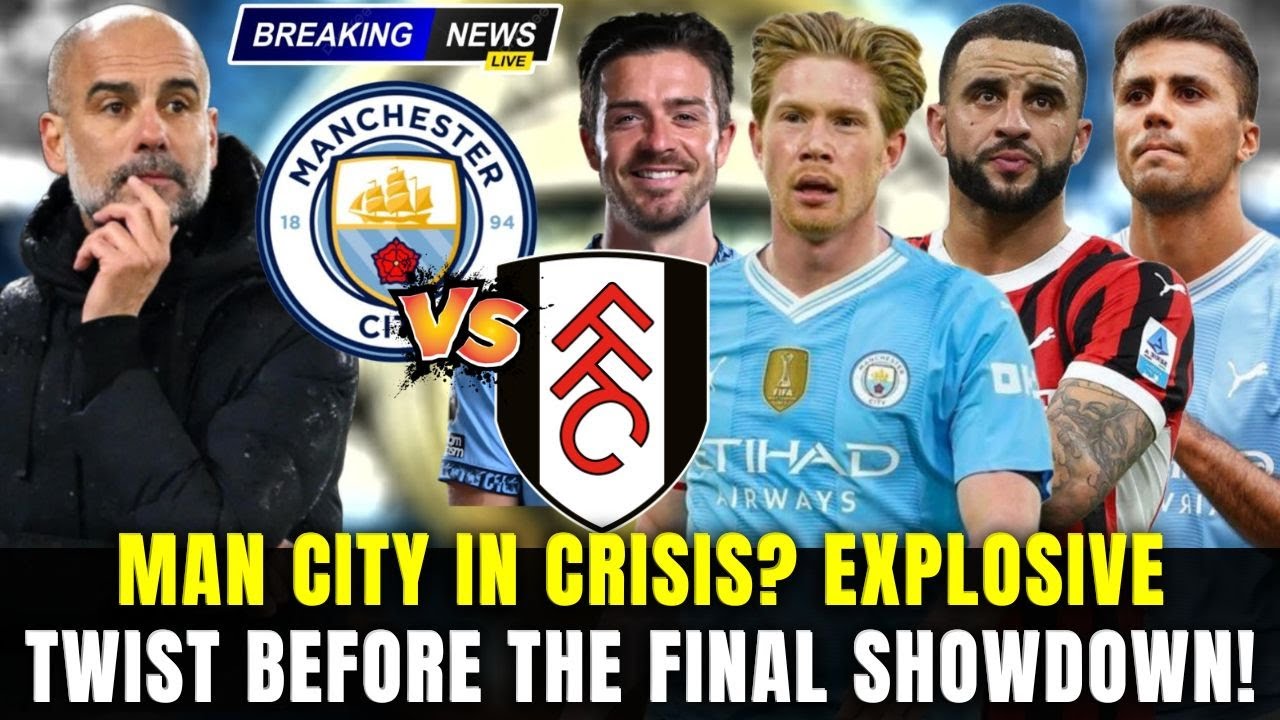 🚨 BOMBSHELL AT MANCHESTER CITY! SHOCK TWIST BEFORE THE CRUCIAL CLASH ...