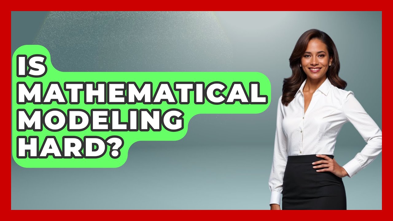 Is Mathematical Modeling Hard? - The Friendly Statistician - YouTube