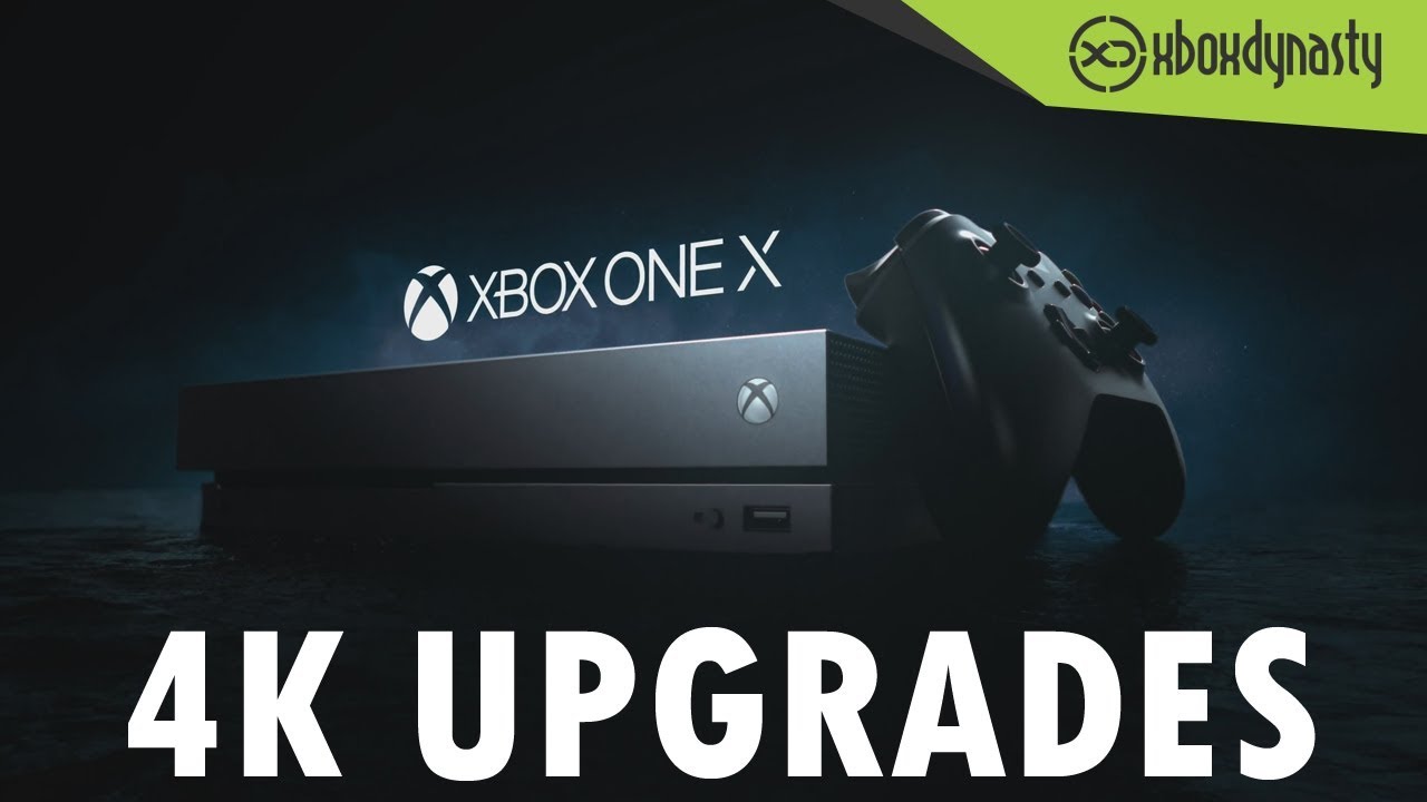Xbox One X - 4K Upgrades und Enhanced Updates auf Xbox One S laden ...