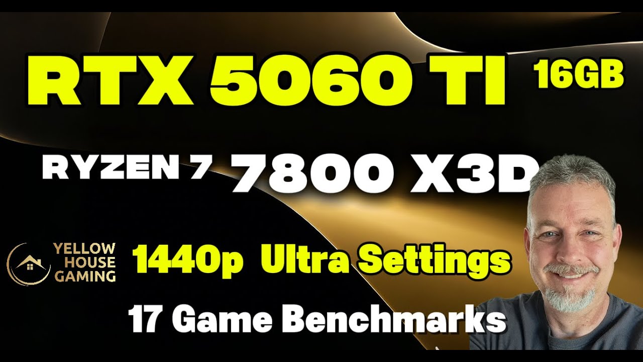RTX 5060 Ti 16GB | Ryzen 7 7800X3D | 1440p Ultra Settings |17 Game ...