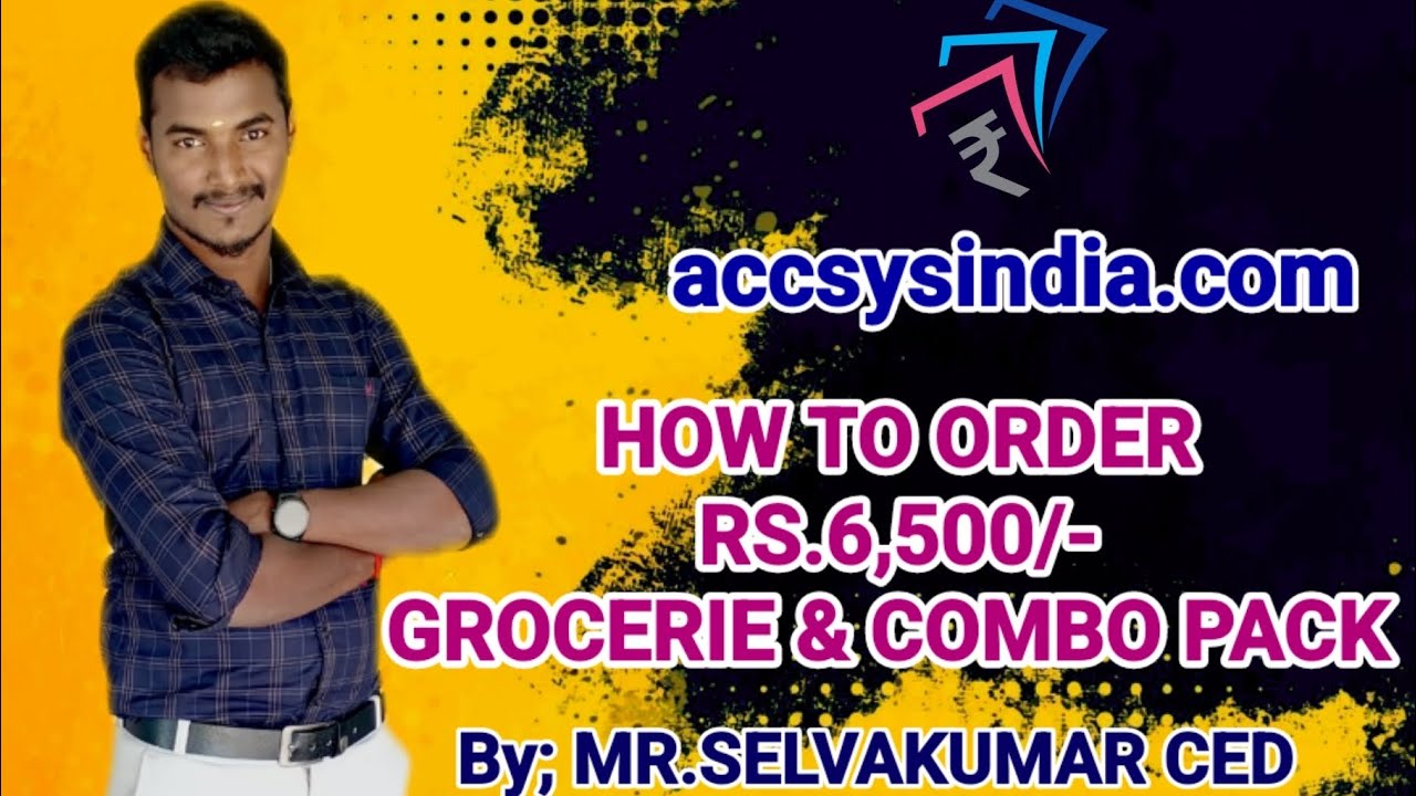 How to Place Rs.6500 Groceries Plus Combo Package|Accsysindia| by ...