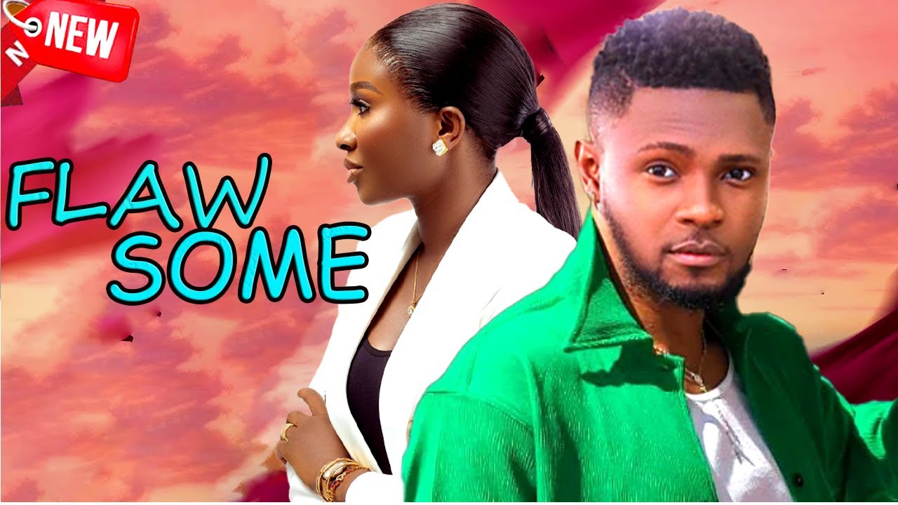 FLAWSOME - NEWEST EXCITING TRENDING NOLLYWOOD NIGERIAN MOVIE 2024 - YouTube
