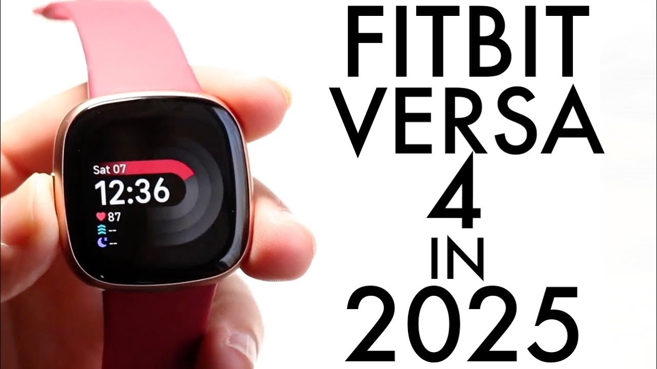 Fitbit Versa 4 In 2025! (Still Worth Buying?) (Review) - YouTube