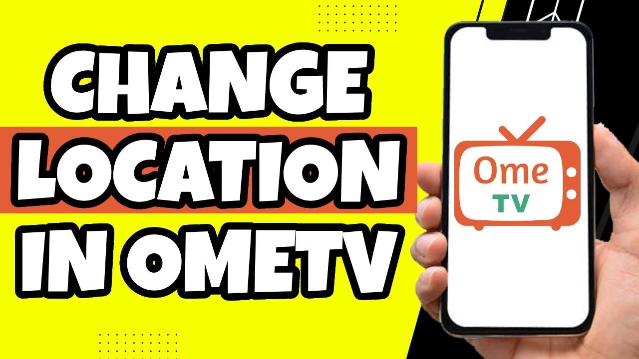 How To Change Location in Ometv (2023) - YouTube
