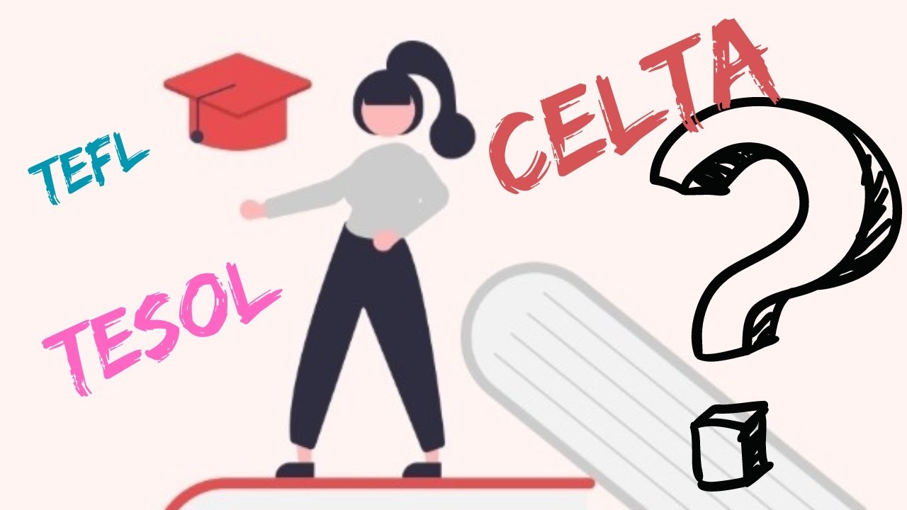 CELTA, TEFL & TESOL WHICH TO CHOOSE? #tefl #celta #tesol - YouTube