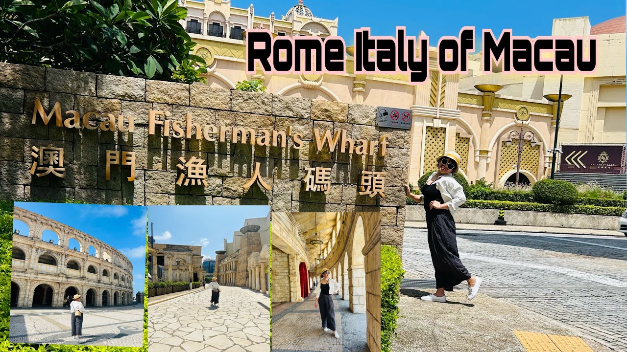 TRIP TO ROMA İTALIA of MACAU | FISHERMAN WHARF | TRIP NIE VEZS - YouTube