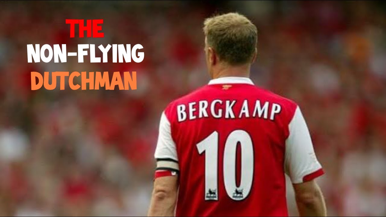 Dennis Bergkamp - The Non Flying Dutchman - YouTube