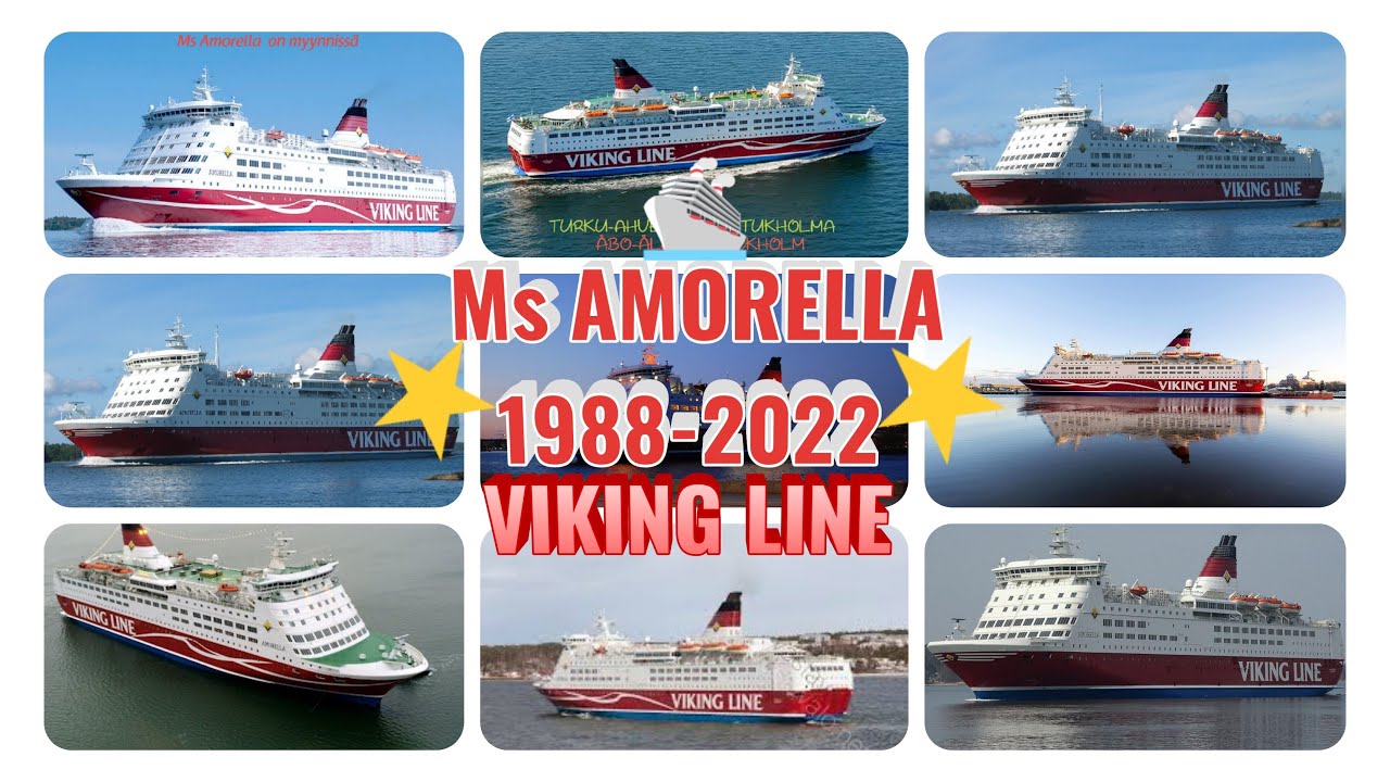 Ms Amorella, 1988-2022-Viking Line - YouTube