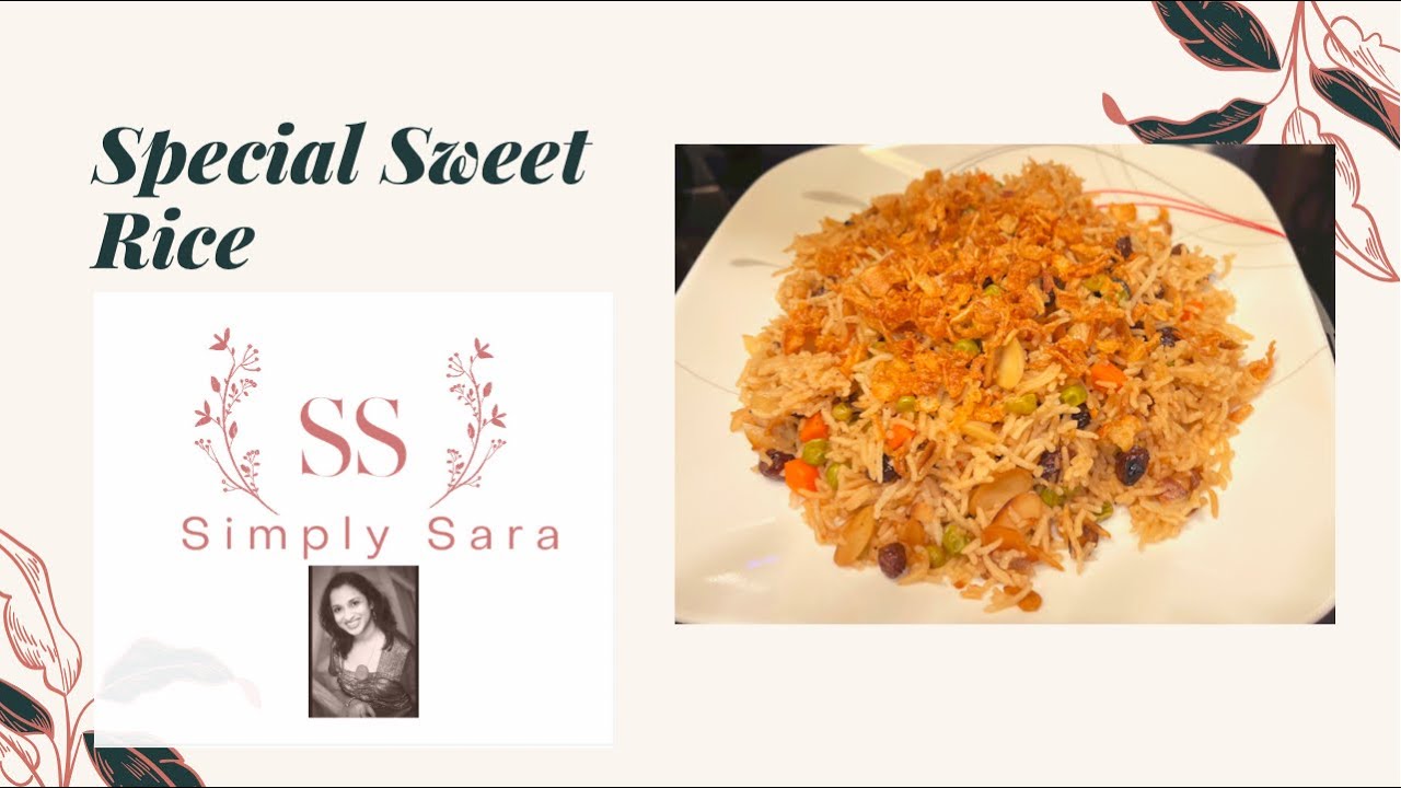 Special Sweet Rice | Simply Sara - YouTube