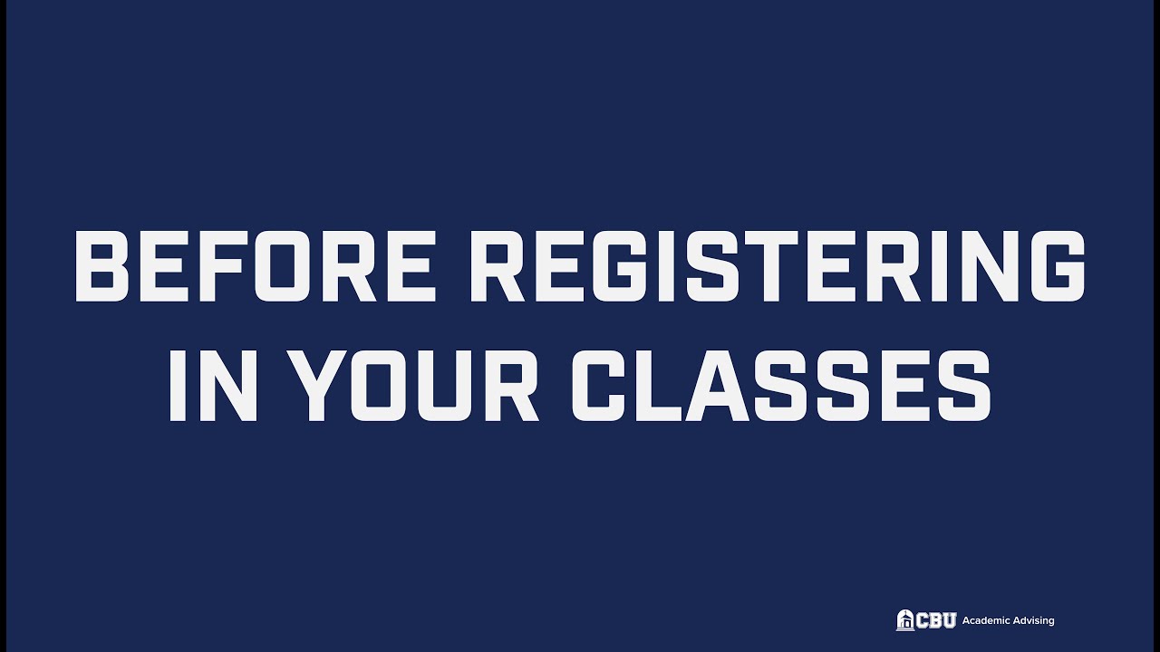 Before Registering In Your Classes - YouTube