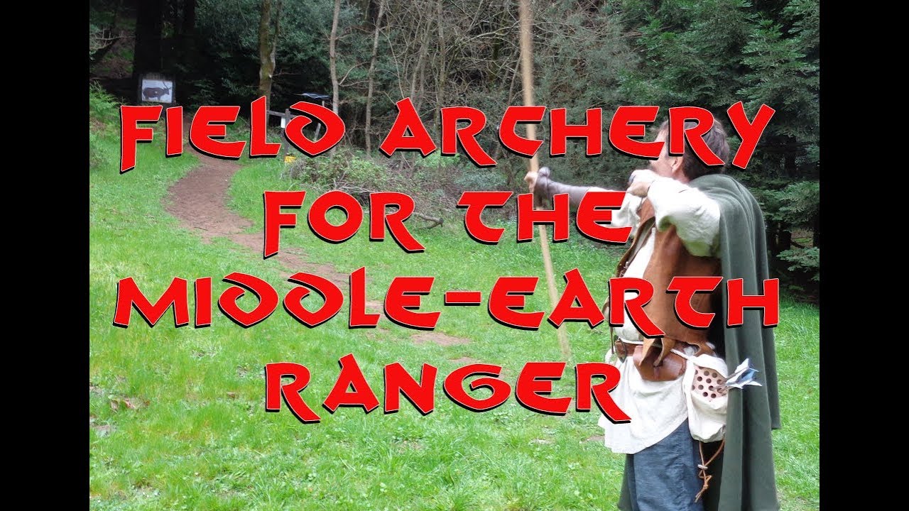 Field archery for the Middle-Earth Ranger! - YouTube