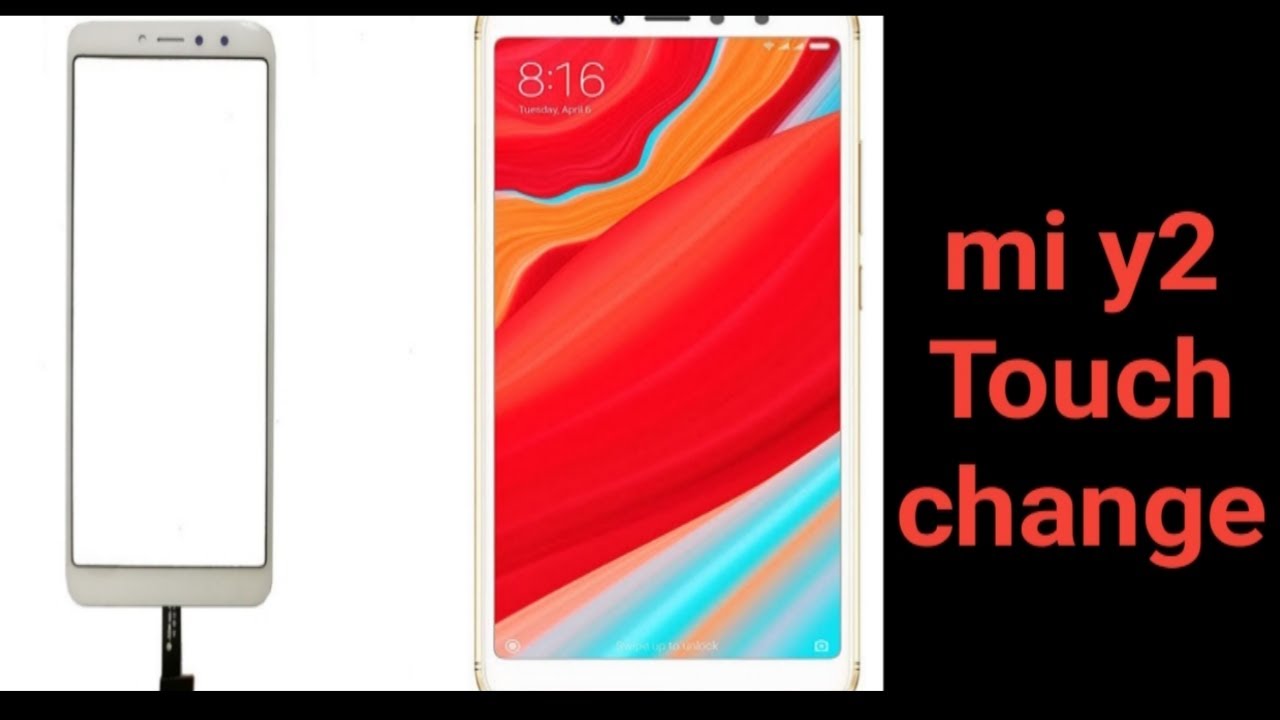 mi Y2 touch replacement - YouTube