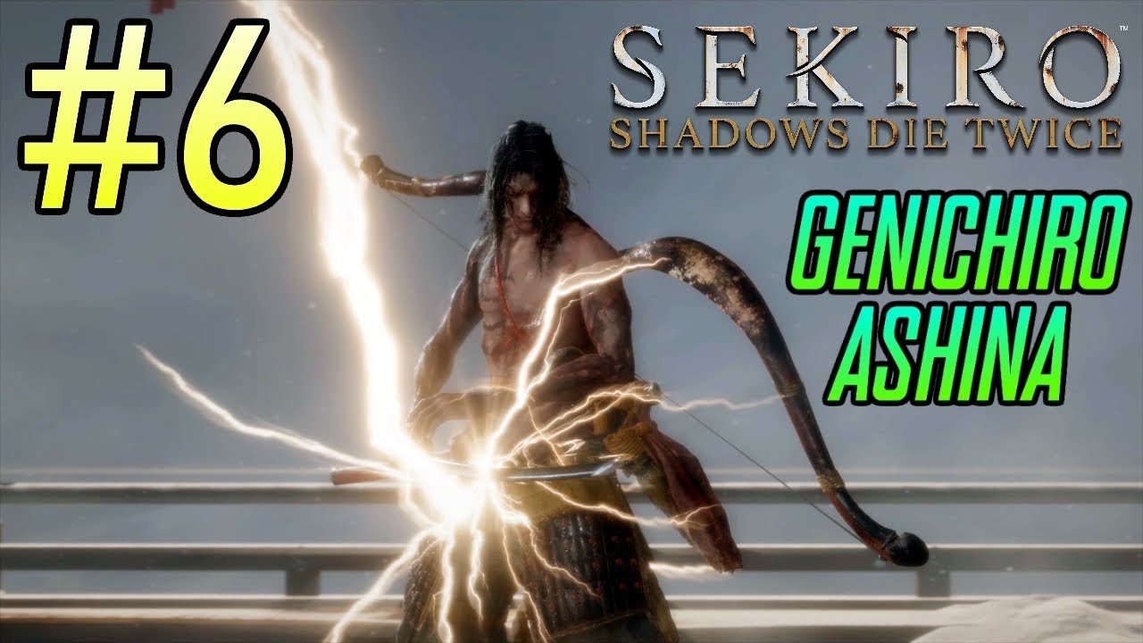Sekiro: Shadows Die Twice PART 6 Genichiro Ashina Boss Fight - YouTube