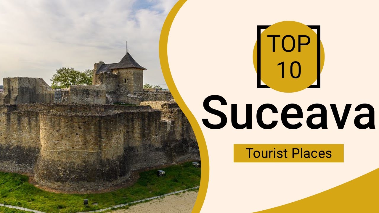Top 10 Best Tourist Places to Visit in Suceava | Romania - English ...