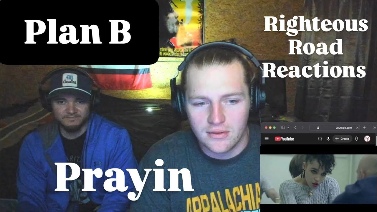 Plan B - Prayin' (Righteous Road Reactions Episode 499) - YouTube