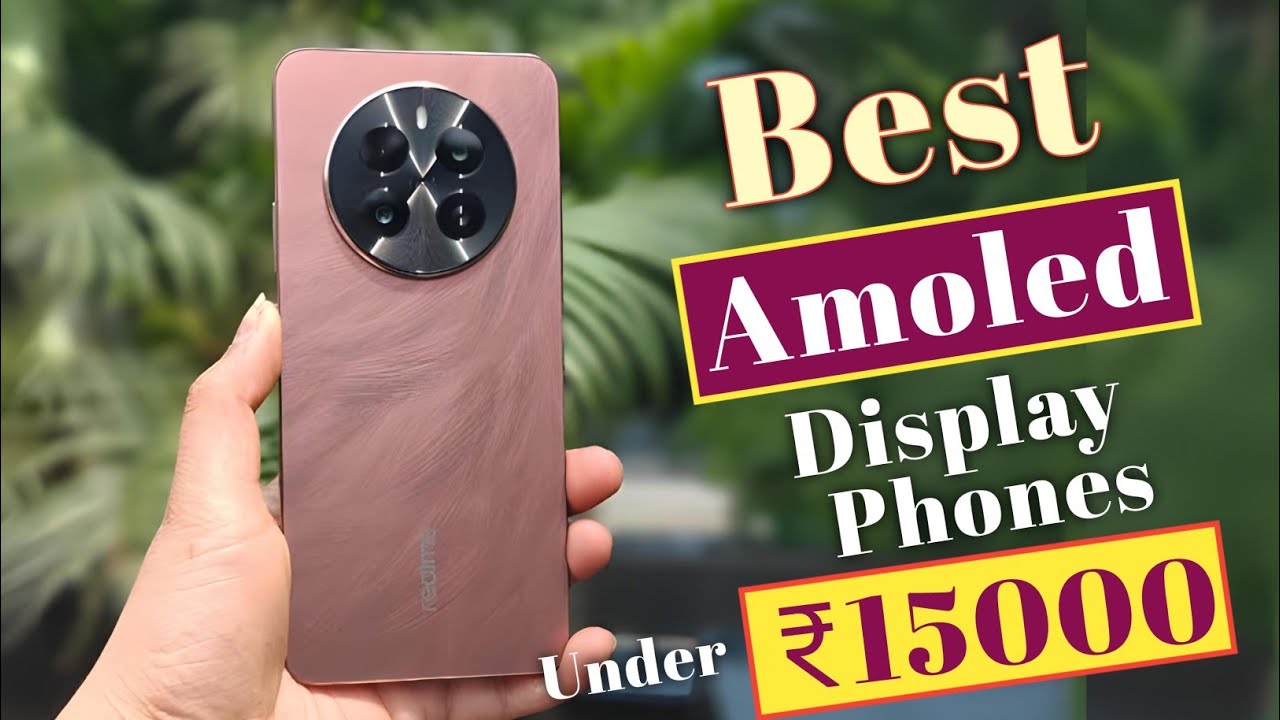 Best Amoled Display Phone Under 15000 In April 2024 || Top 5 Amoled ...