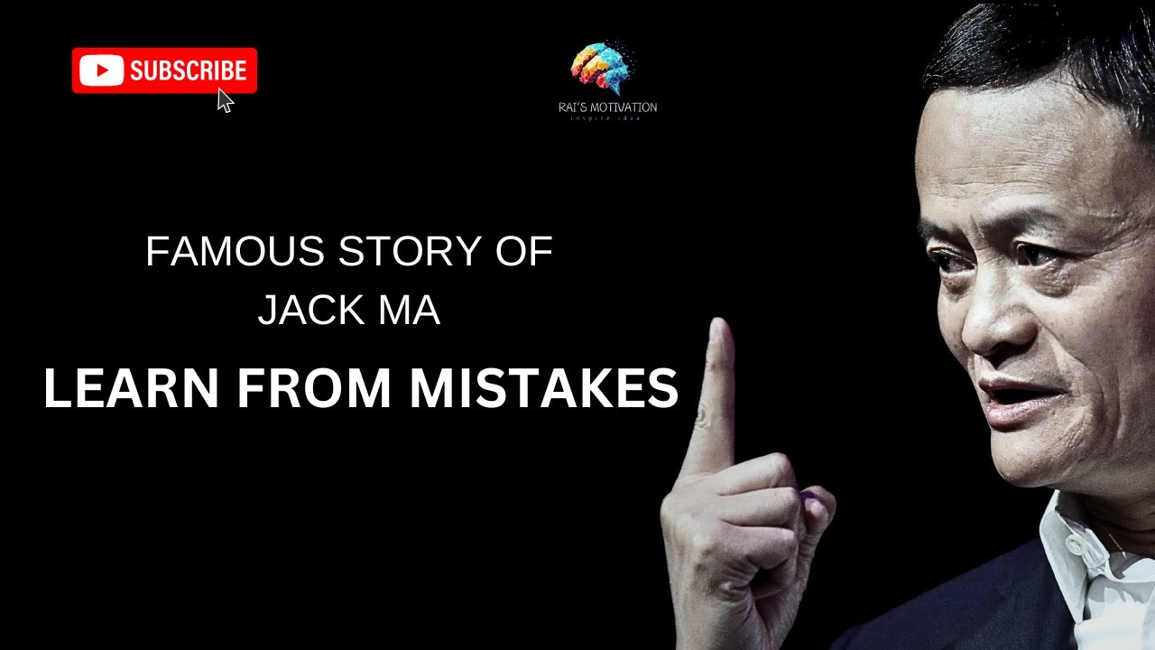 LEARN FROM YOUR MISTAKES - Jack Ma Inspiration Story - YouTube