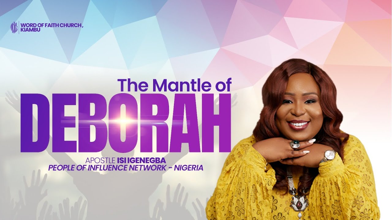 The Mantle of Deborah - Apostle Isi Igenegba - YouTube
